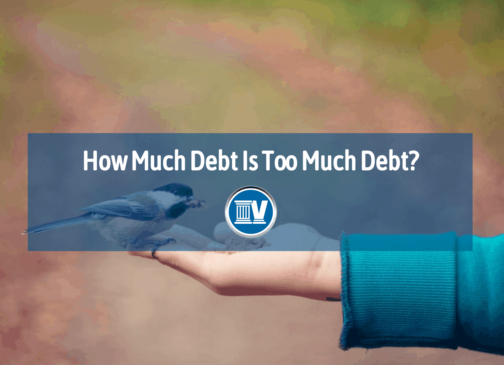 Discover How Much Debt Is Too Much Debt - 4 Pillars Halifax